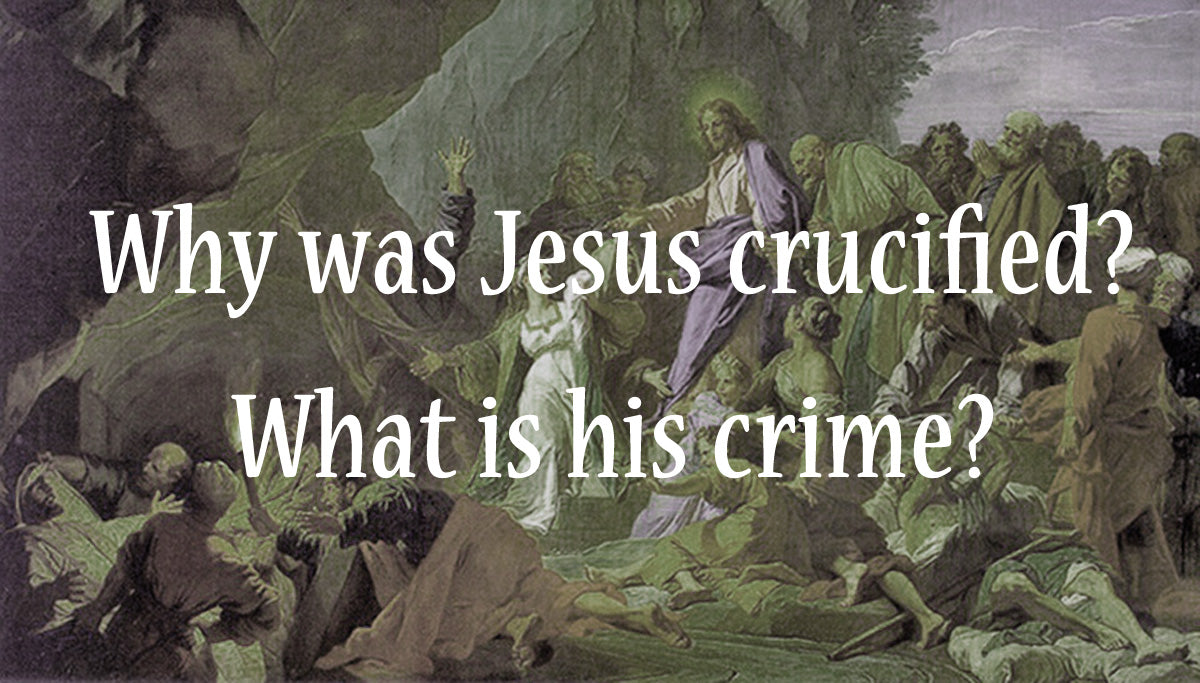 ¿Por qué Jesús fue crucificado? ¿Cuál es su crimen? - Jemori